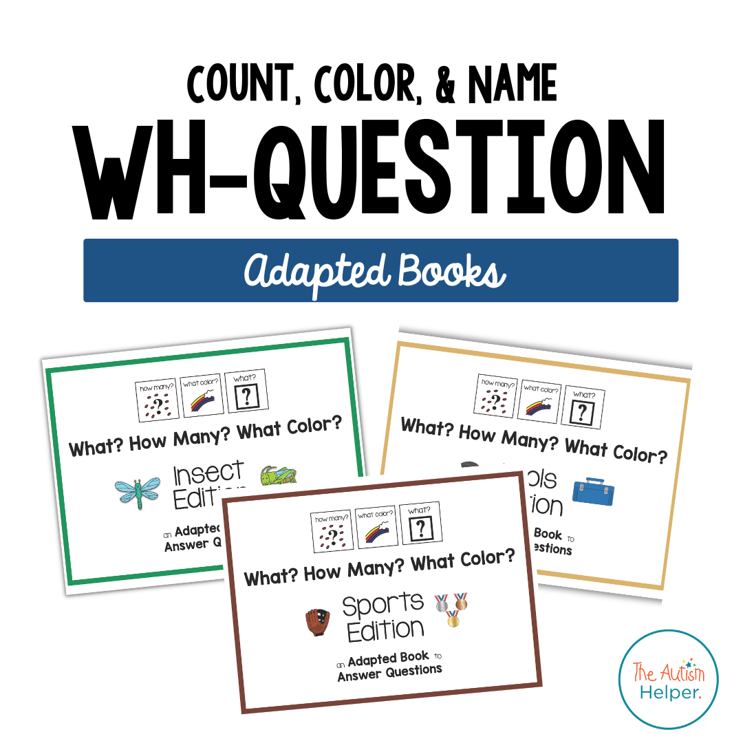 Count, Color, & Name Wh-Question Adapted Books – The Autism Helper