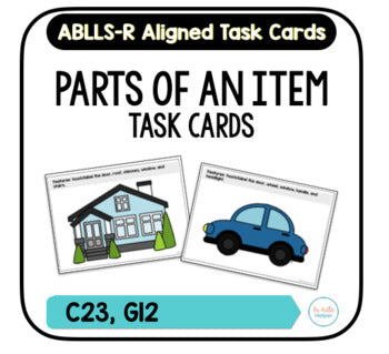 Parts of Items Task Cards [ABLLS-R Aligned C23, G12] – The Autism Helper