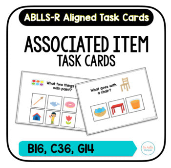 Associated Picture Task Cards [ABLLS-R Aligned B16, C36, G14] – The ...