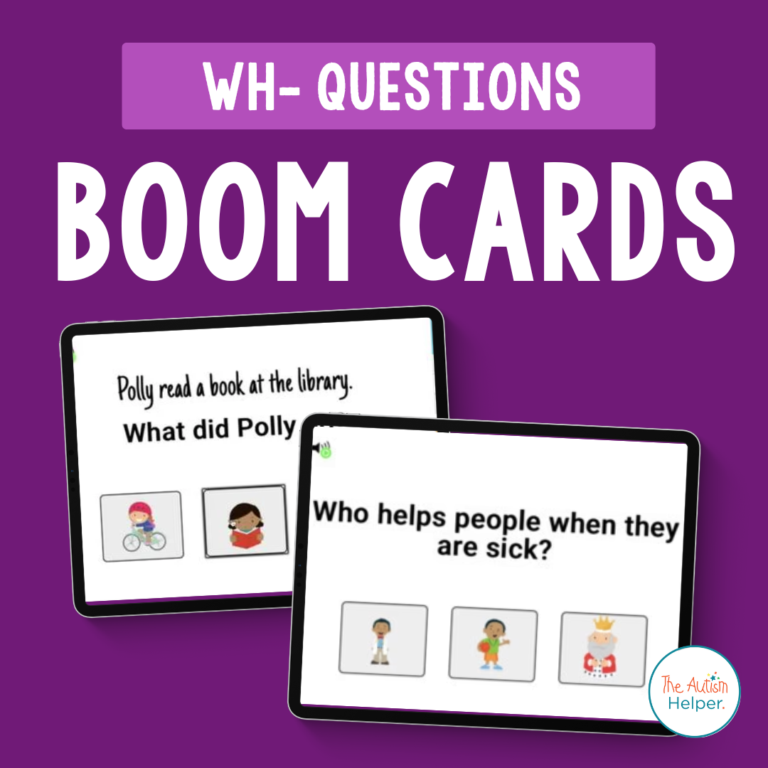 Wh- Questions Boom Cards – The Autism Helper