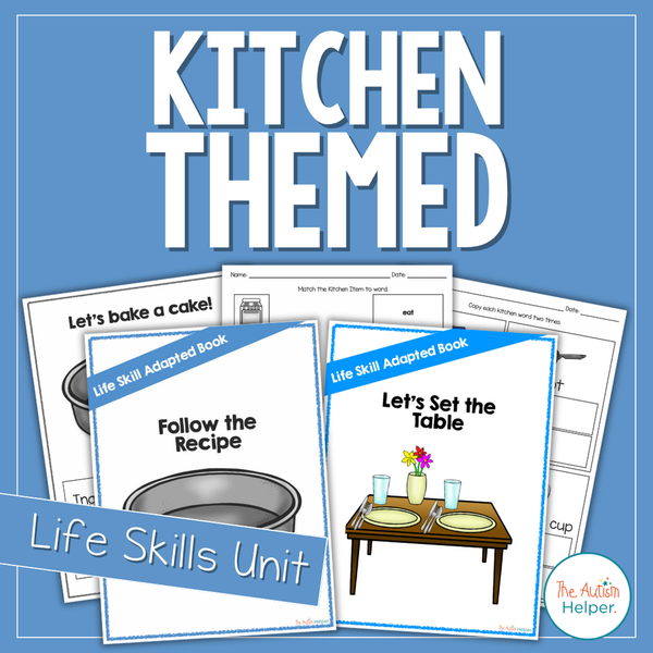 Kitchen-Themed Life Skills Unit – The Autism Helper