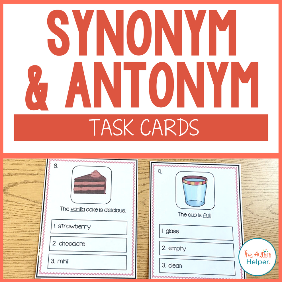 Synonym and Antonym Task Cards – The Autism Helper