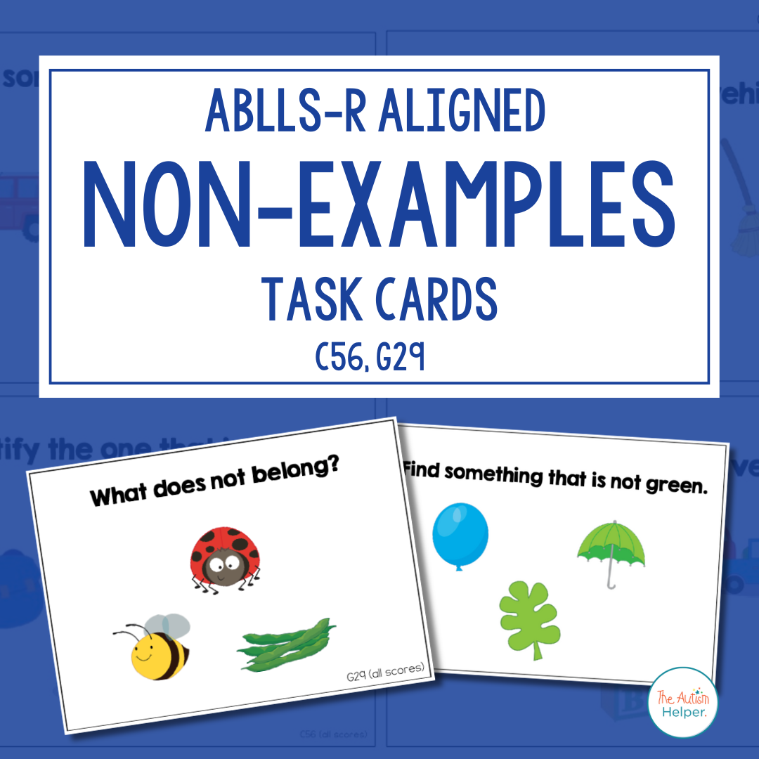 Non-Examples Task Cards [ABLLS-R Aligned C56, G29] – The Autism Helper