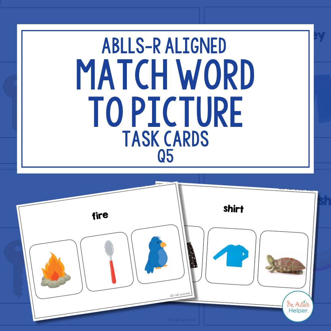 Match Word to Picture Task Cards [ABLLS-R Aligned Q5] – The Autism Helper