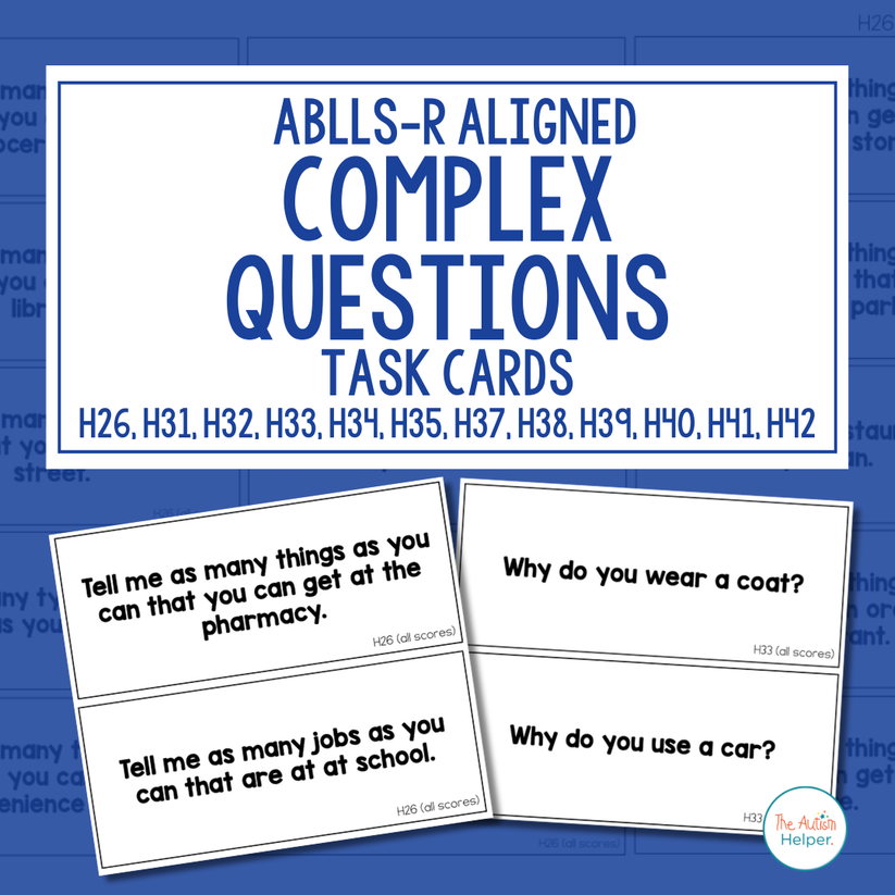 Complex Questions Task Cards [ABLLS-R Aligned to H} – The Autism Helper