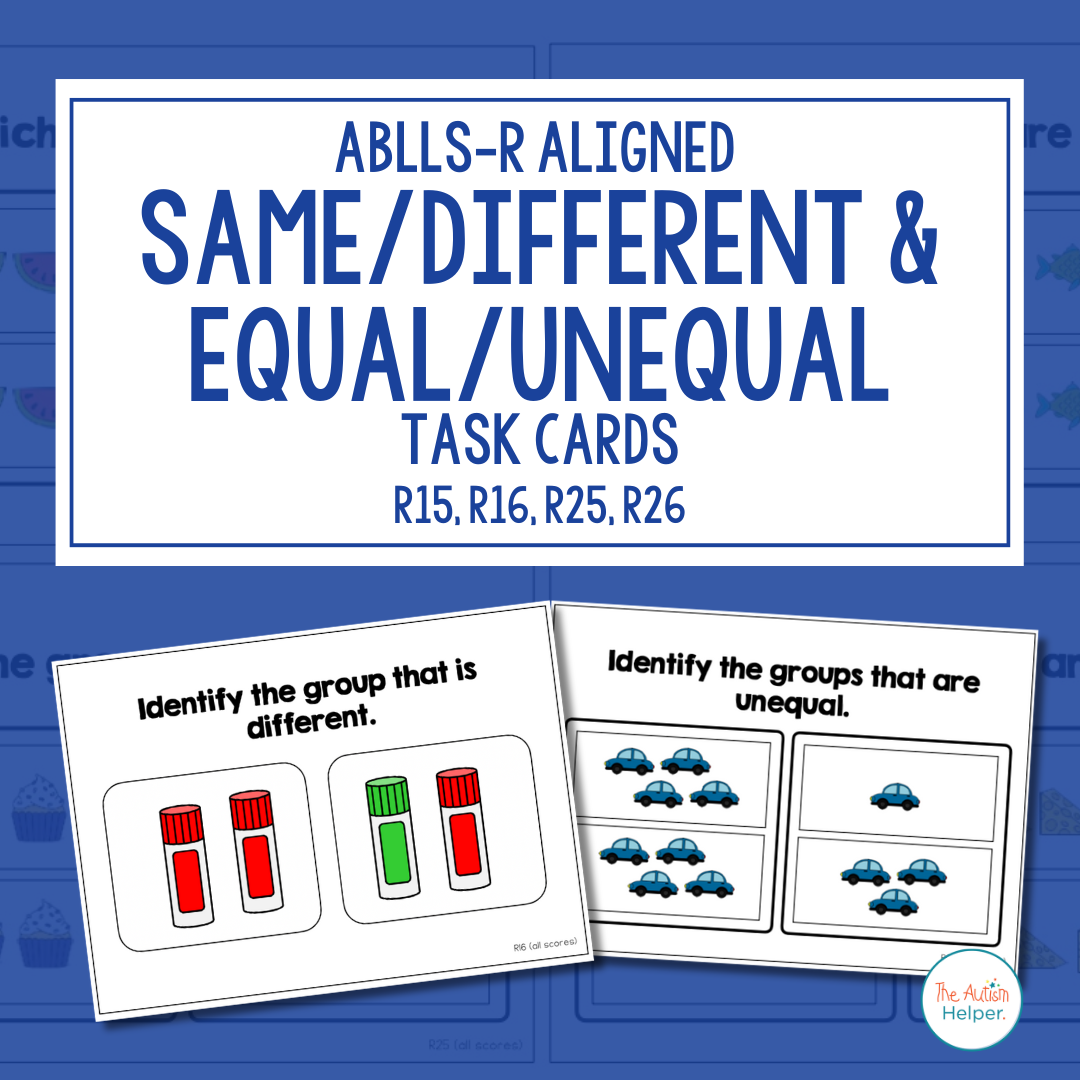 Same/Different & Equal/Unequal Task Cards [ABLLS-R Aligned R15, R16, R ...