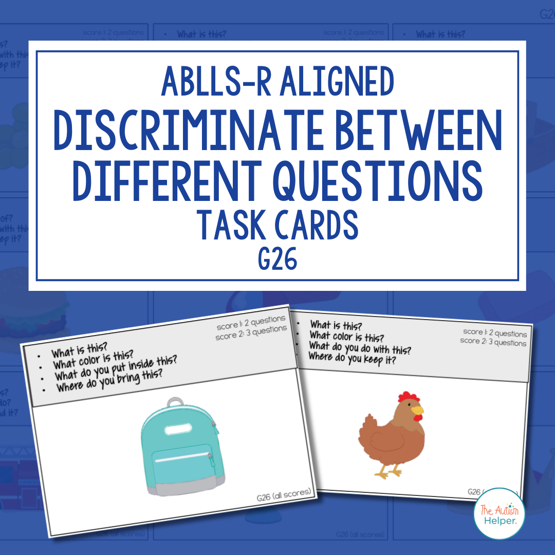 Discriminate Between Different Questions Task Cards [ABLLS-R Aligned G ...
