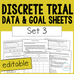 Editable Discrete Trial Data & Goal Sheets Set 3 – The Autism Helper