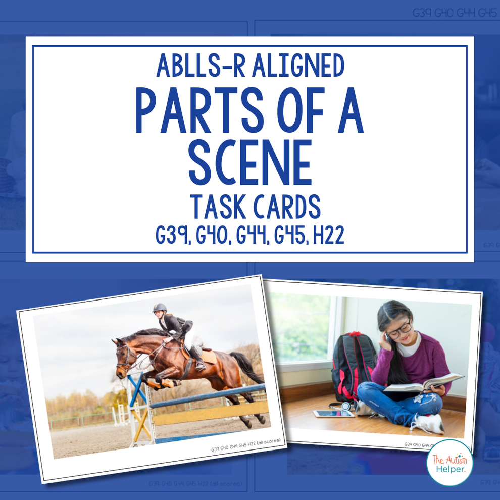 Parts of a Scene Task Cards [ABLLS-R Aligned G39, G40, G44, G45, H22 ...
