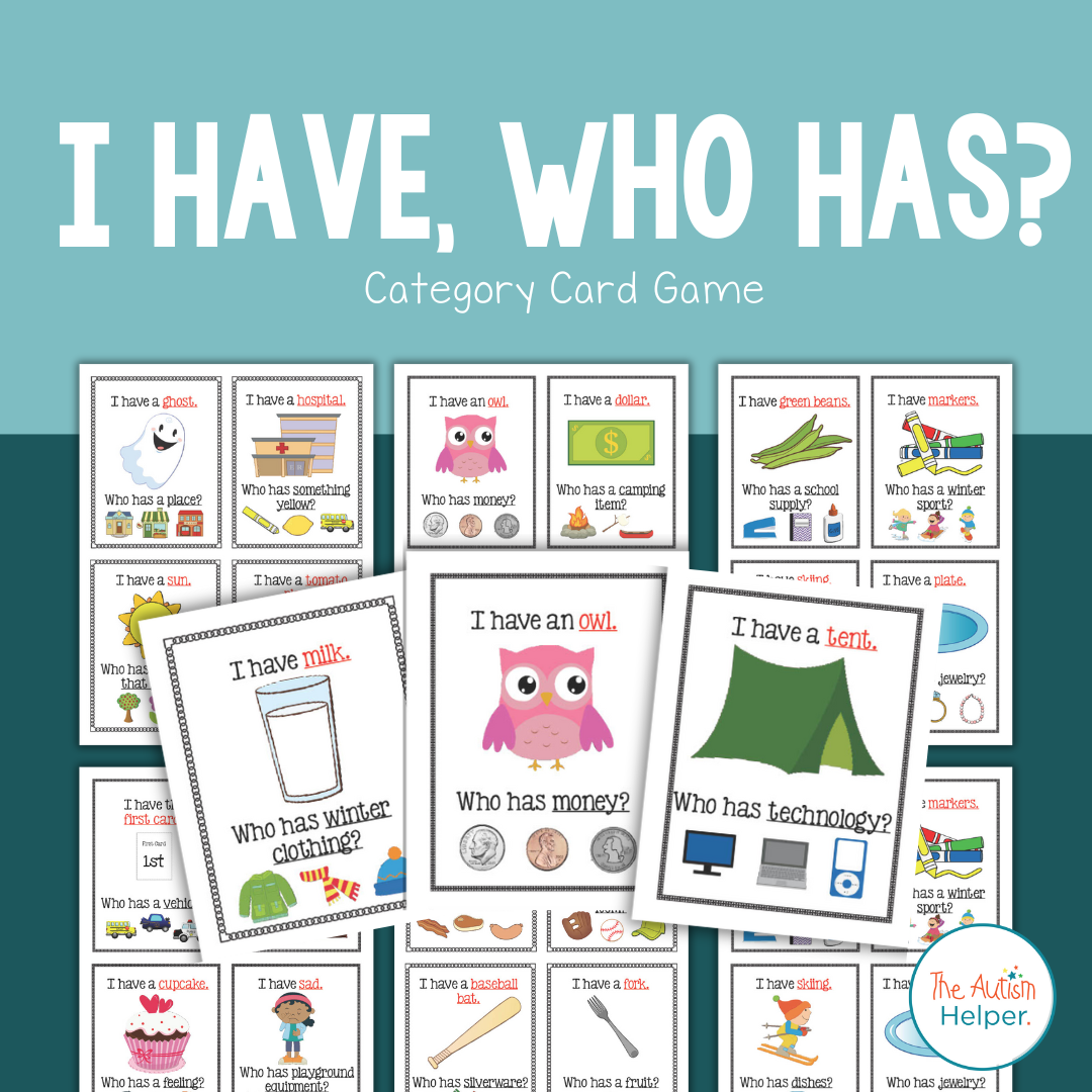 I Have, Who Has? Category Card Game – The Autism Helper