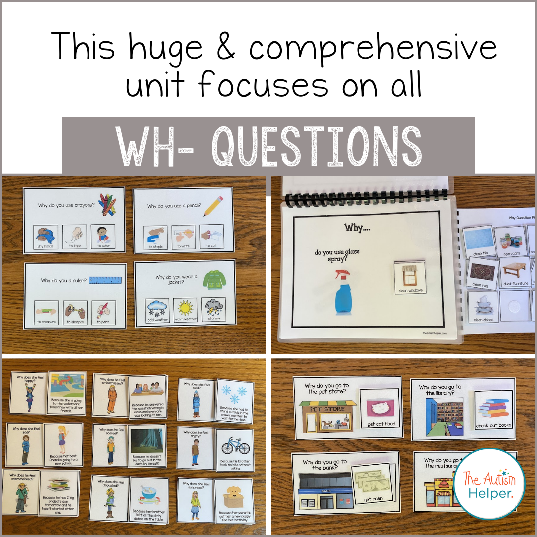 Wh- Question Unit Bundle {All Questions} – The Autism Helper