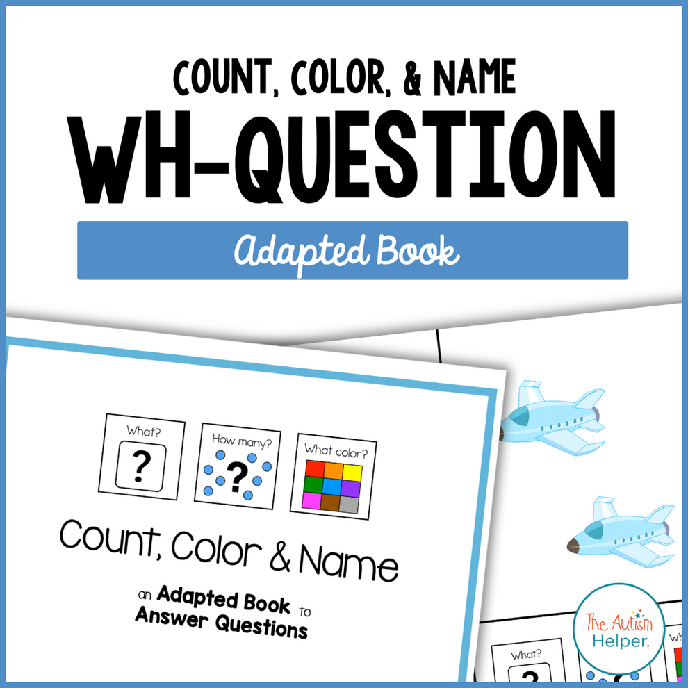 Count, Color, & Name Wh-Question Adapted Book – The Autism Helper