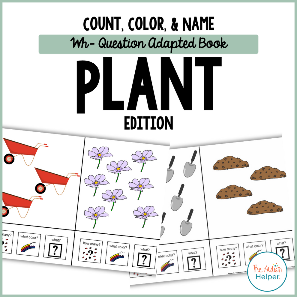 Count, Color, & Name Wh-Question Adapted Book - Plants – The Autism Helper