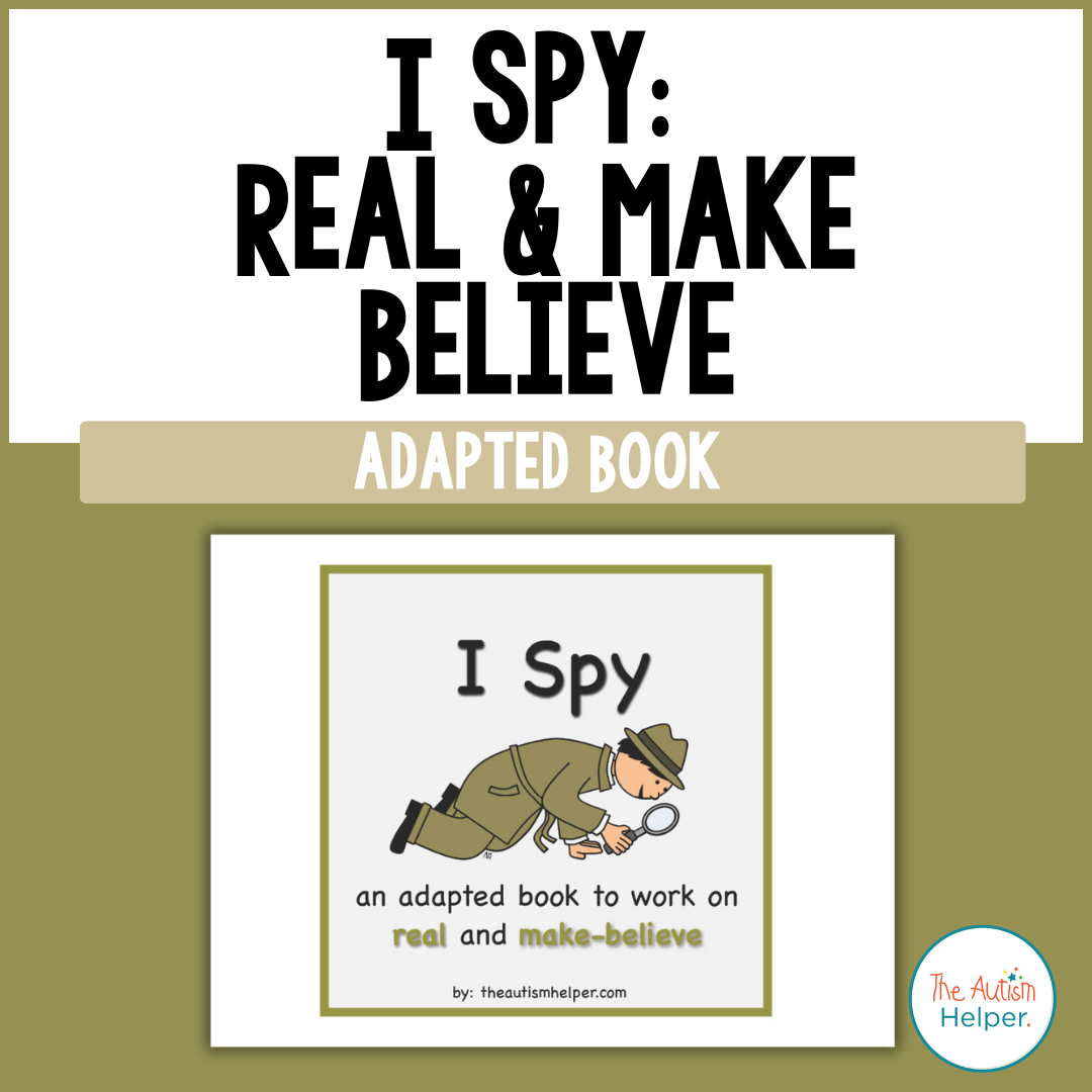I Spy - Real & Make Believe Adapted Book – The Autism Helper