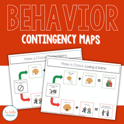 Behavior Contingency Maps – The Autism Helper
