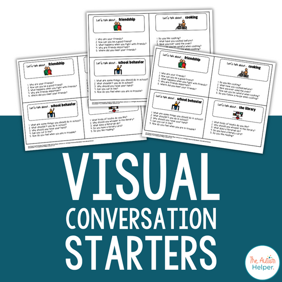 Visual Conversation Starters (with Visual Choices) – The Autism Helper