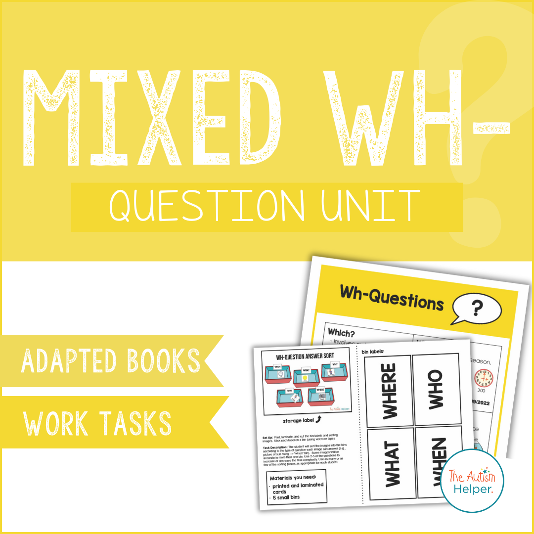 Mixed Wh-Question Unit – The Autism Helper