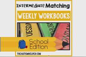 Intermediate Matching Weekly Workbooks - School Edition – The Autism Helper