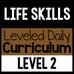 Life Skills Leveled Daily Curriculum {LEVEL 2} – The Autism Helper