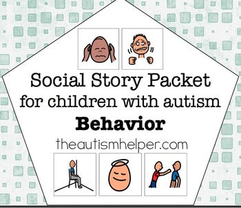 Visual Social Story Packet for Children with Autism: Behavior Set – The ...