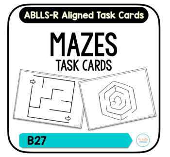 Maze Task Cards [ABLLS-R Aligned B27] – The Autism Helper