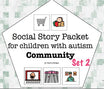 Visual Social Story Packet for Children with Autism: Community Set 2 ...