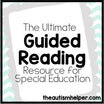Ultimate Guided Reading Resource for Special Education – The Autism Helper